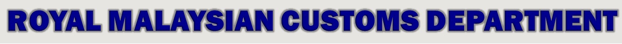 ROYAL MALAYSIAN CUSTOMS DEPARTMENT